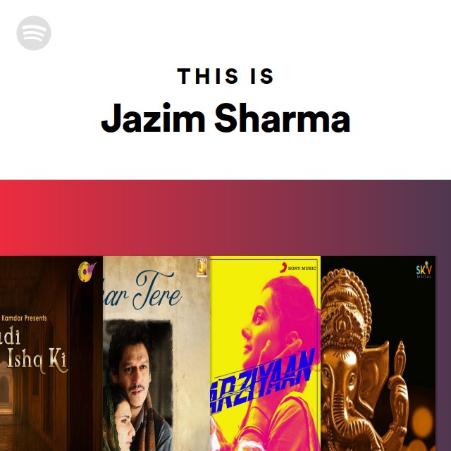 This Is Jazim Sharma - playlist by Spotify | Spotify