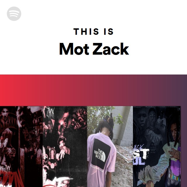 This Is Mot Zack - playlist by Spotify | Spotify
