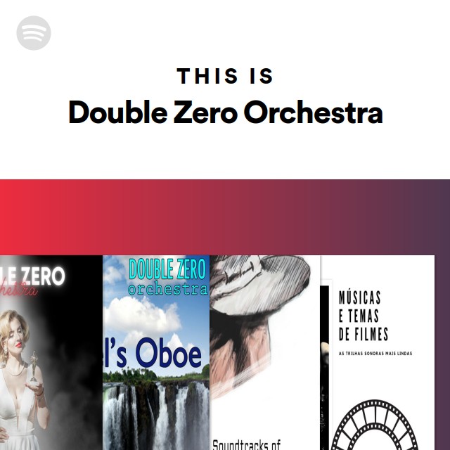 This Is Double Zero Orchestra - playlist by Spotify | Spotify