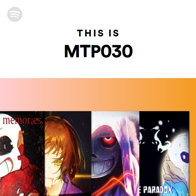 This Is MTP030 | Spotify Playlist