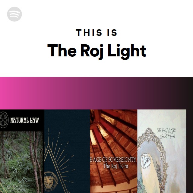 This Is The Roj Light | Spotify Playlist