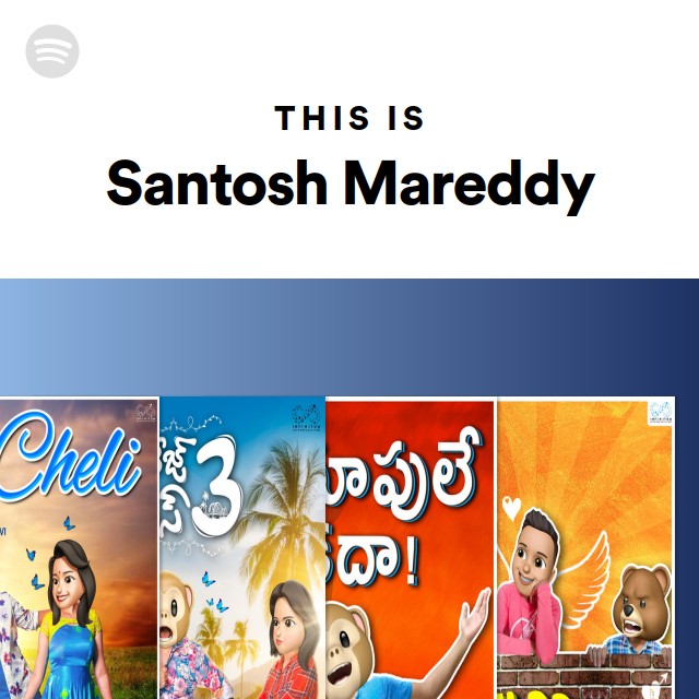 This Is Santosh Mareddy | Spotify Playlist