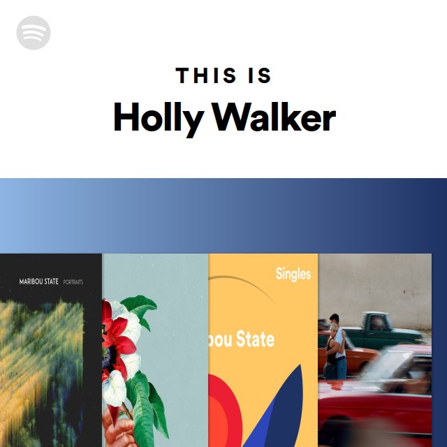 This Is Holly Walker | Spotify Playlist
