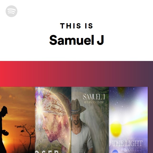 This Is Samuel J - playlist by Spotify | Spotify