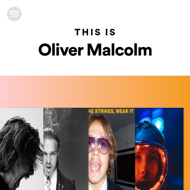 This Is Oliver Malcolm - playlist by Spotify | Spotify