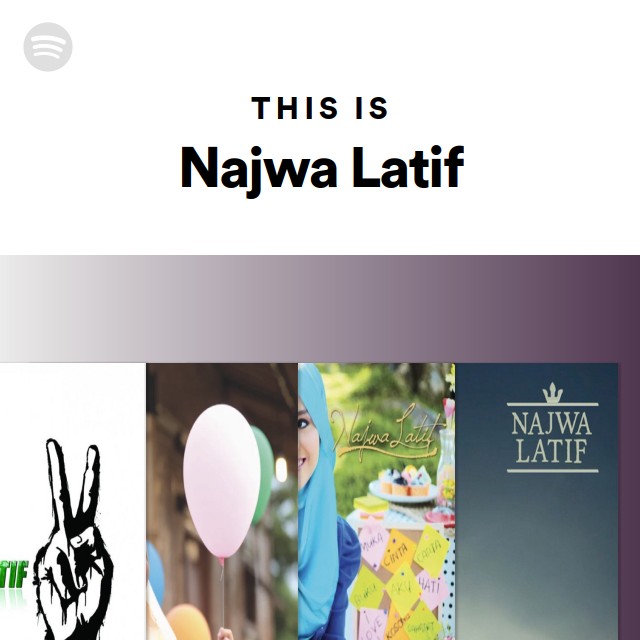 This Is Najwa Latif - playlist by Spotify | Spotify