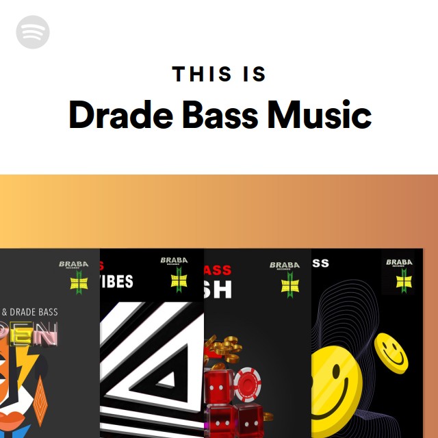 This Is Drade Bass Music | Spotify Playlist