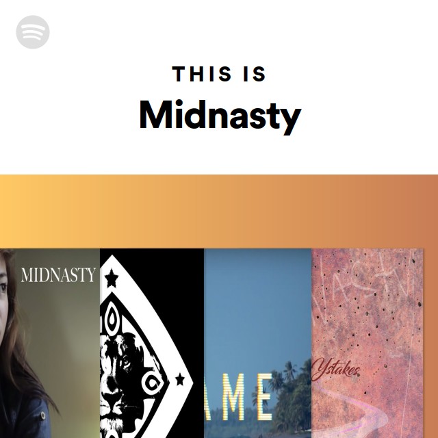 This Is Midnasty - playlist by Spotify | Spotify