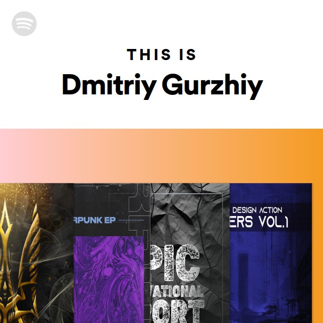 This Is Dmitriy Gurzhiy | Spotify Playlist