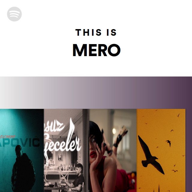 This Is MERO - playlist by Spotify | Spotify