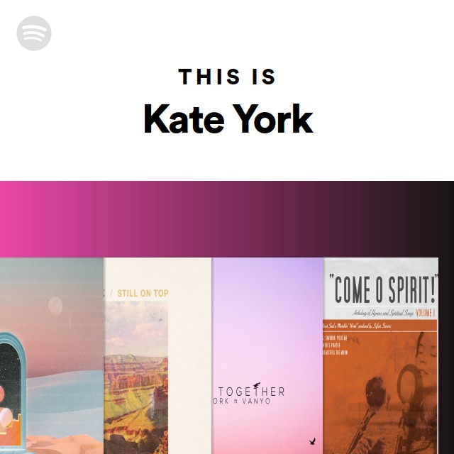 This Is Kate York | Spotify Playlist
