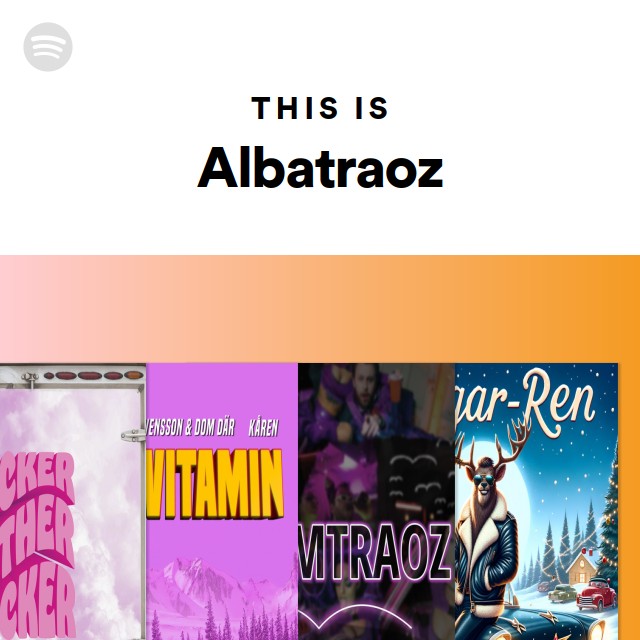 This Is Albatraoz - playlist by Spotify | Spotify