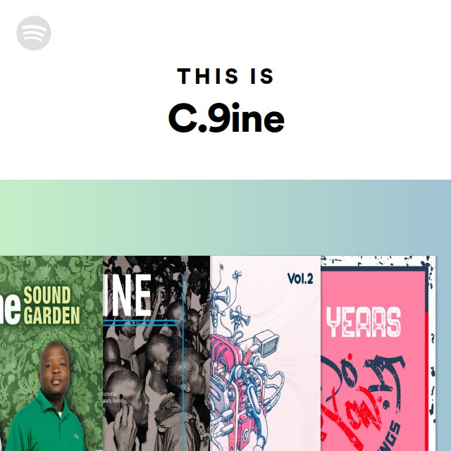 This Is C.9ine - playlist by Spotify | Spotify