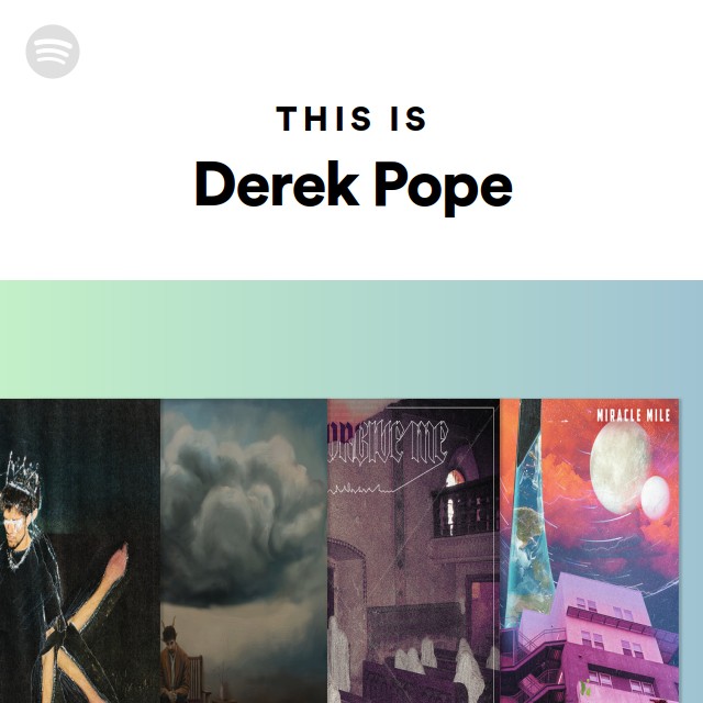 This Is Derek Pope - playlist by Spotify | Spotify