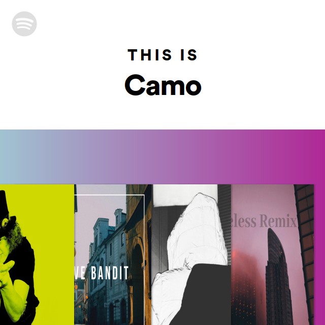 This Is Camo - playlist by Spotify | Spotify