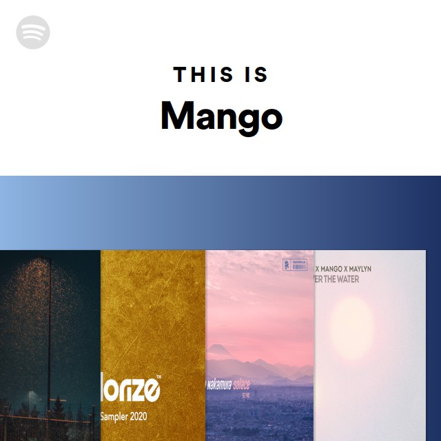 This Is Mango - playlist by Spotify | Spotify