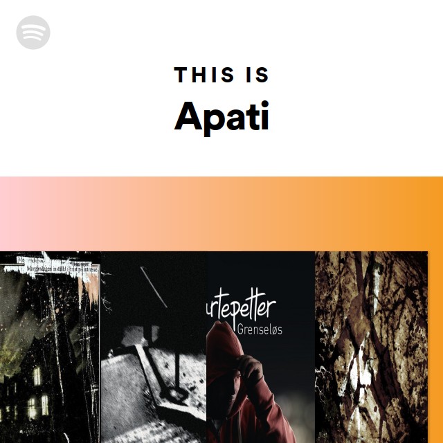 This Is Apati | Spotify Playlist