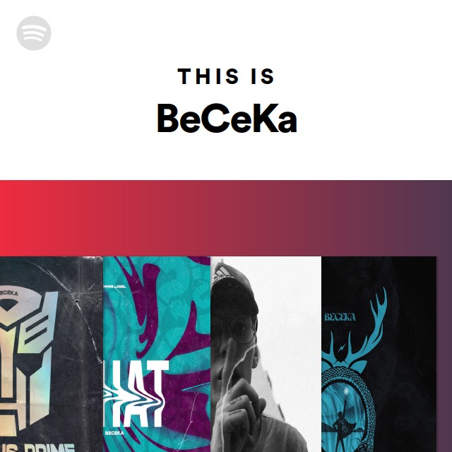 This Is BeCeKa | Spotify Playlist