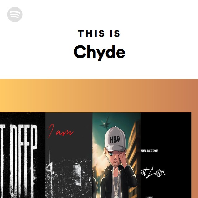 This Is Chyde - playlist by Spotify | Spotify
