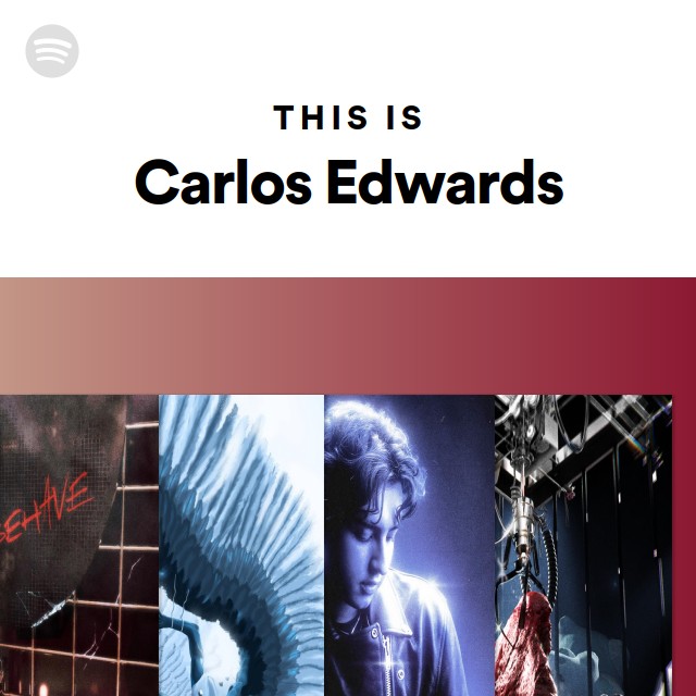 This Is Carlos Edwards | Spotify Playlist