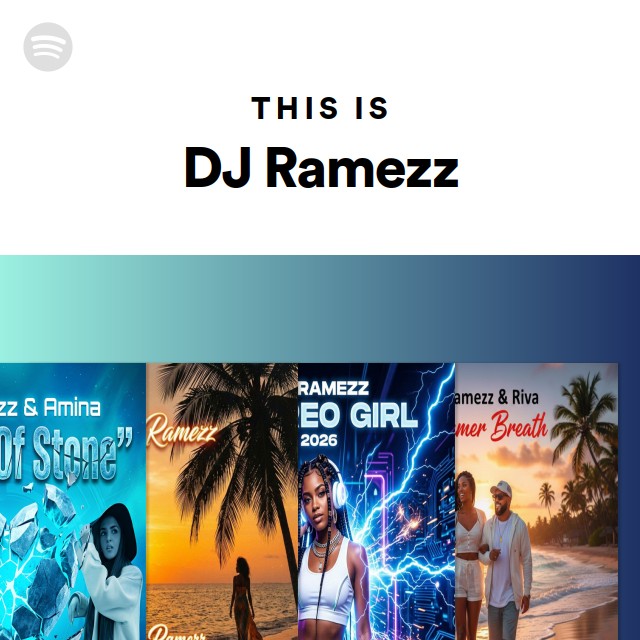 This Is DJ Ramezz - playlist by Spotify | Spotify