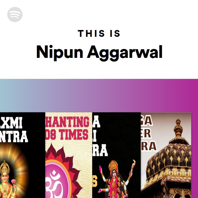 This Is Nipun Aggarwal - playlist by Spotify | Spotify