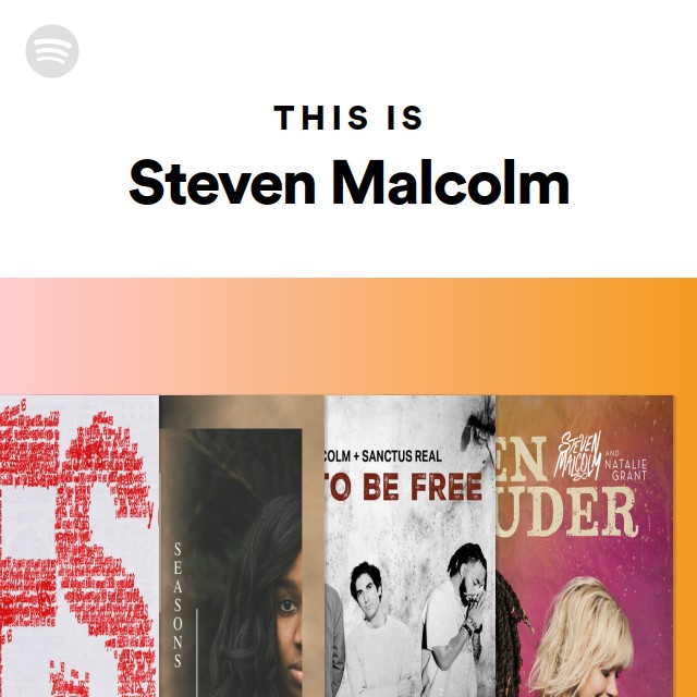 This Is Steven Malcolm - playlist by Spotify | Spotify