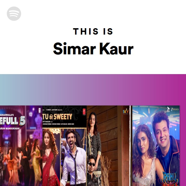This Is Simar Kaur - playlist by Spotify | Spotify
