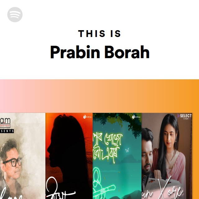 This Is Prabin Borah - playlist by Spotify | Spotify