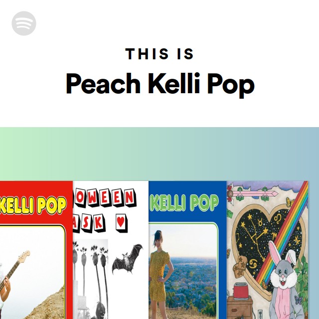 This Is Peach Kelli Pop | Spotify Playlist