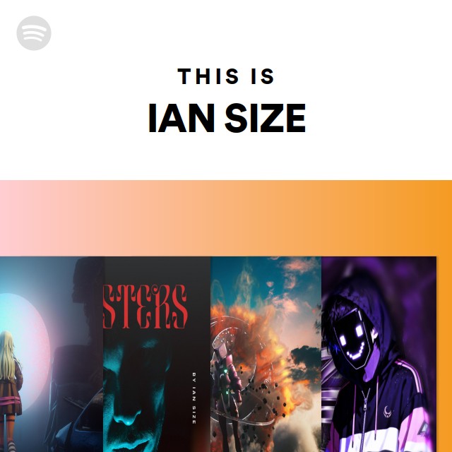 This Is IAN SIZE - playlist by Spotify | Spotify