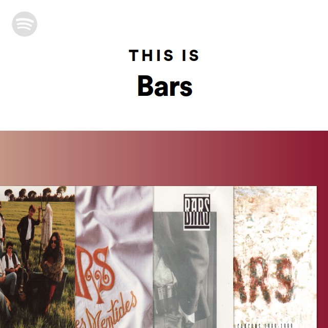 This Is Bars - playlist by Spotify | Spotify