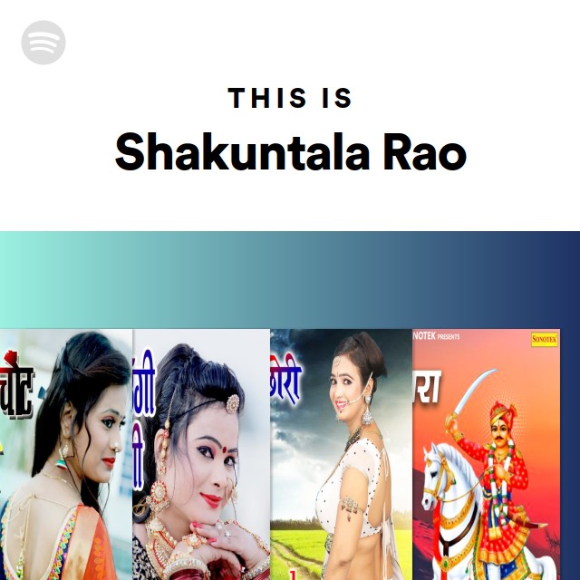 This Is Shakuntala Rao | Spotify Playlist