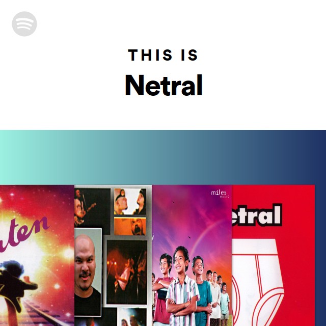 This Is Netral - playlist by Spotify | Spotify