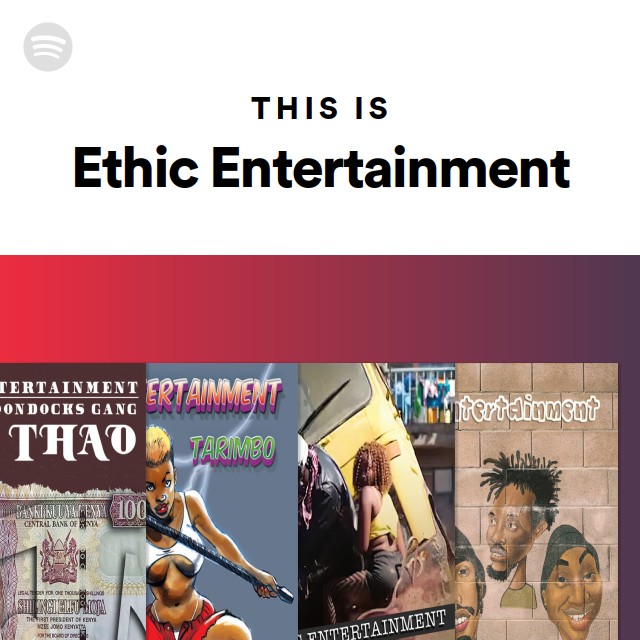 This Is Ethic Entertainment - playlist by Spotify | Spotify