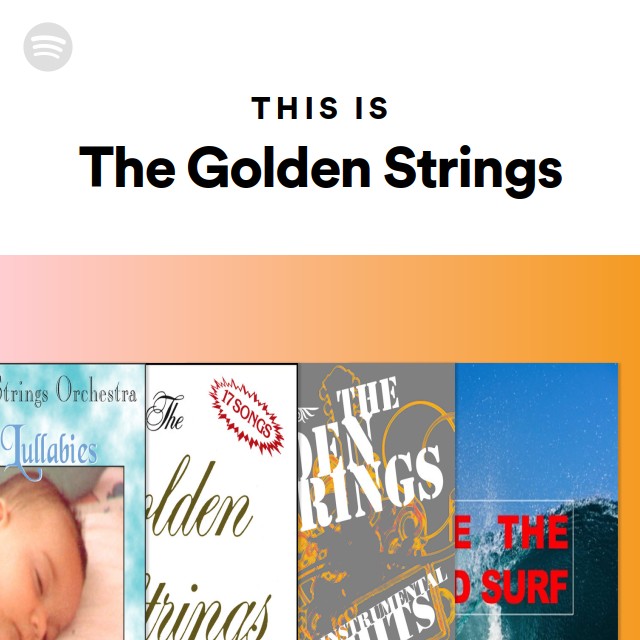 This Is The Golden Strings - playlist by Spotify | Spotify