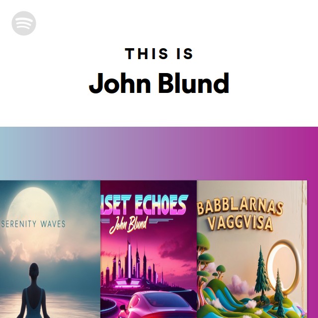 This Is John Blund - playlist by Spotify | Spotify