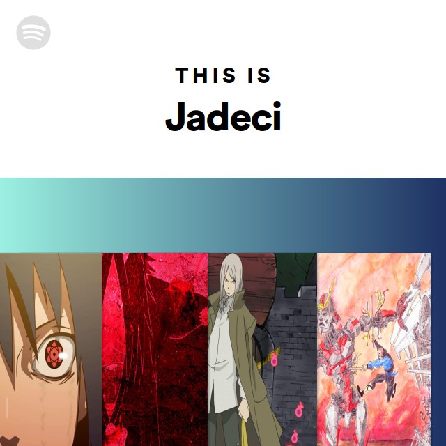 This Is Jadeci - playlist by Spotify | Spotify