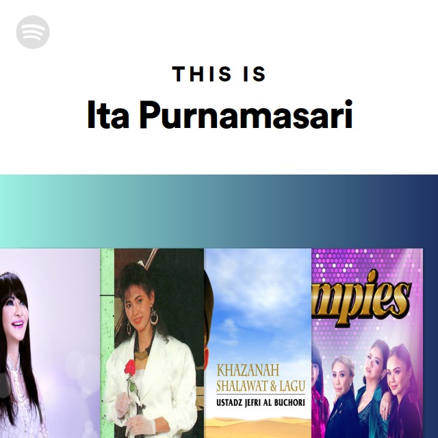 This Is Ita Purnamasari - playlist by Spotify | Spotify
