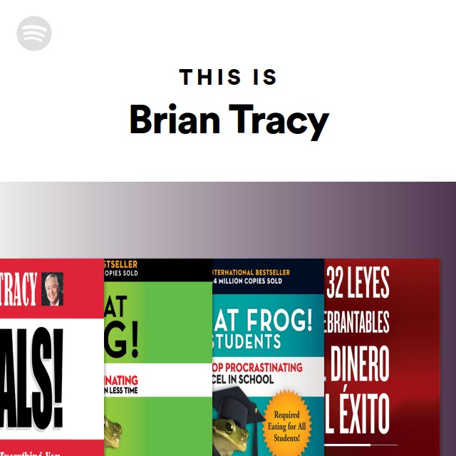 This Is Brian Tracy - playlist by Spotify | Spotify