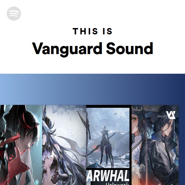 This Is Vanguard Sound - playlist by Spotify | Spotify