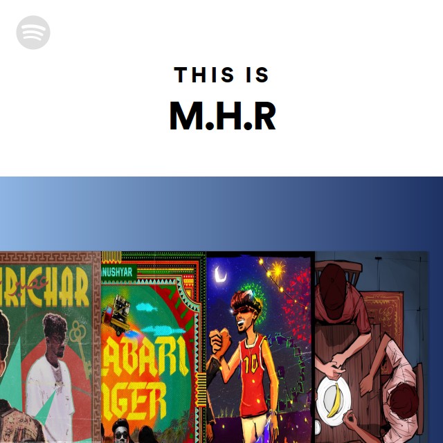This Is M.H.R - playlist by Spotify | Spotify