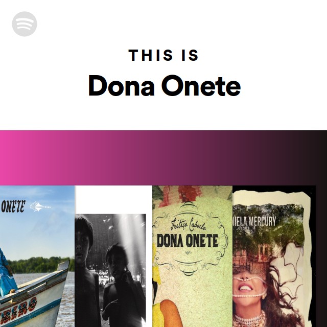 This Is Dona Onete - playlist by Spotify | Spotify