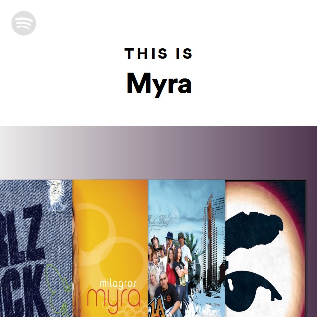 This Is Myra | Spotify Playlist
