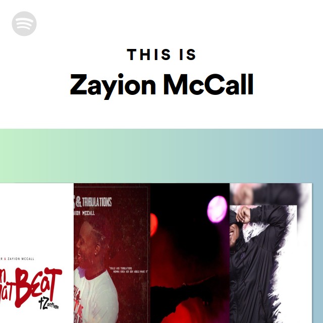 This Is Zayion McCall - playlist by Spotify | Spotify