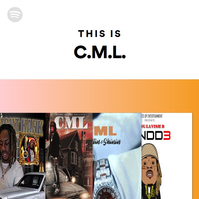 This Is C.M.L. - playlist by Spotify | Spotify