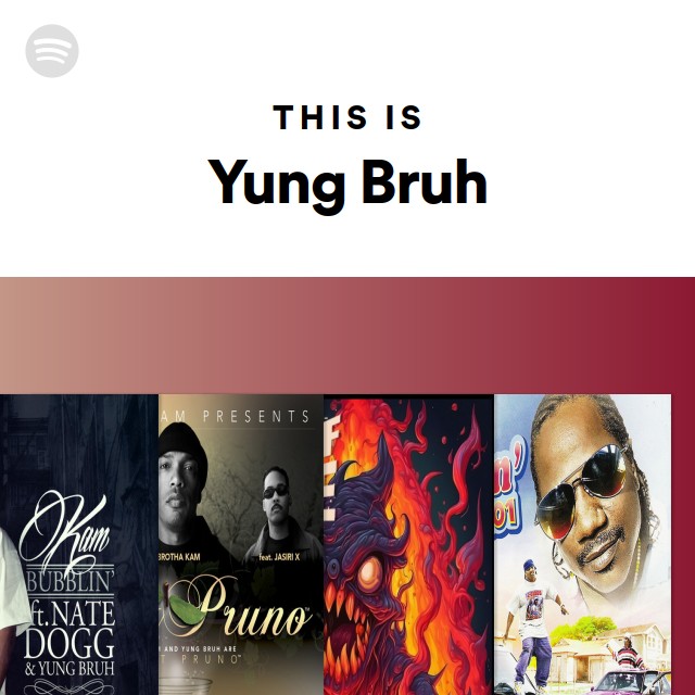 This Is Yung Bruh - playlist by Spotify | Spotify