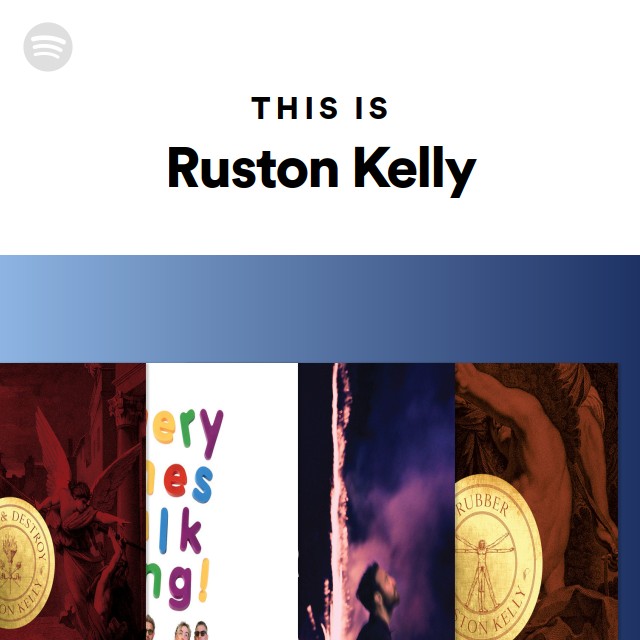 This Is Ruston Kelly - playlist by Spotify | Spotify