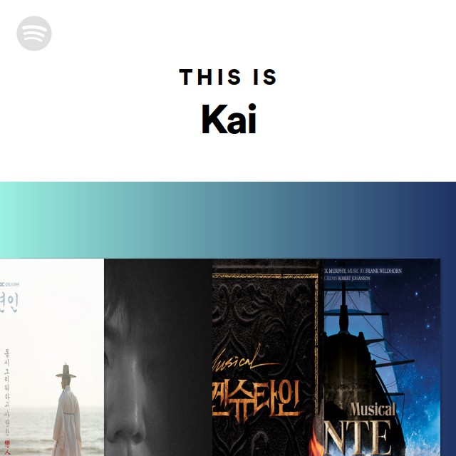 This Is Kai - playlist by Spotify | Spotify