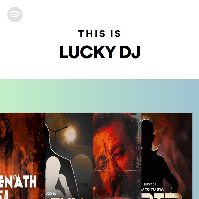 This Is LUCKY DJ | Spotify Playlist